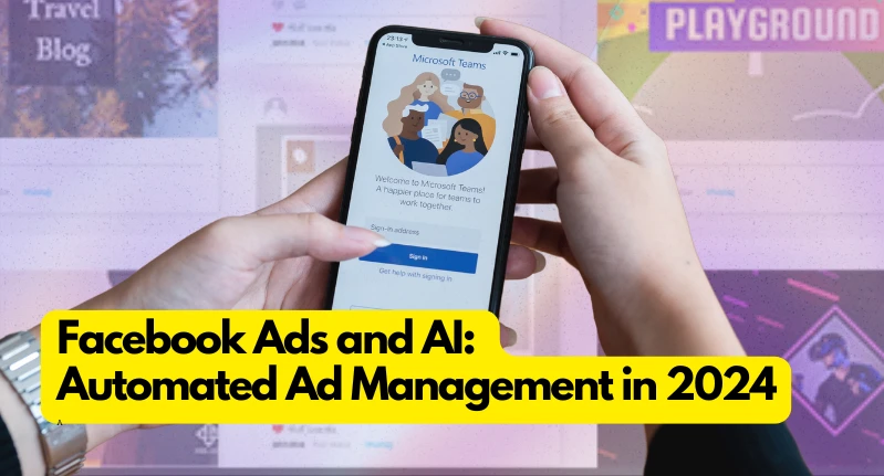 Facebook Ads and AI: Automated Ad Management in 2024 | Digital ...